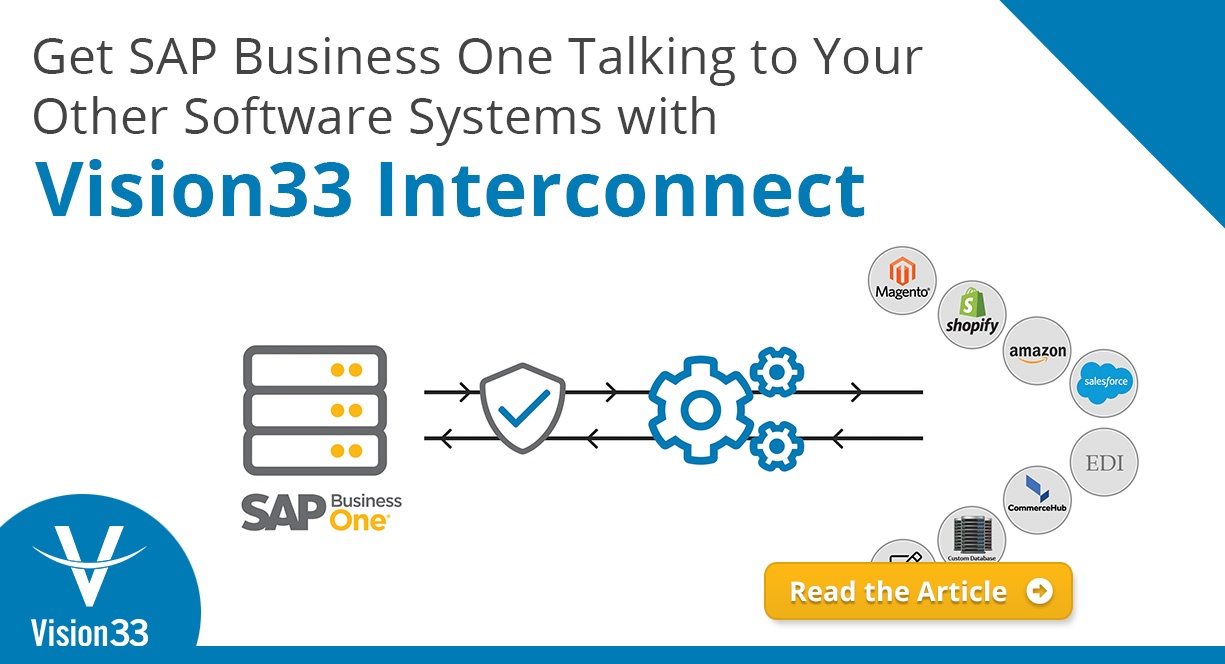 Get SAP Business One Talking to Your Other Software Systems with Vision33 Interconnect